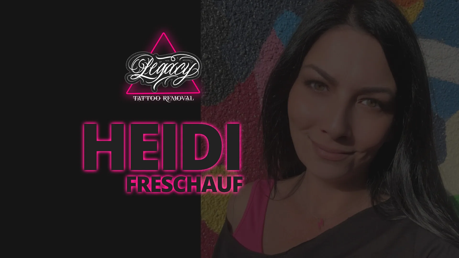 Hi, I’m Heidi! | Legacy Tattoo Removal